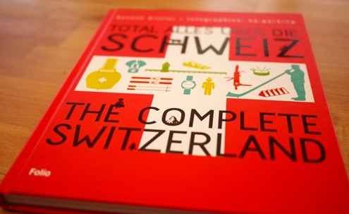 The Complete Switzerland (Book) - Newly Swissed Online Magazine